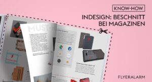 Magazine erstellen: Beschnittzugabe anlegen - FLYERALARM Blog