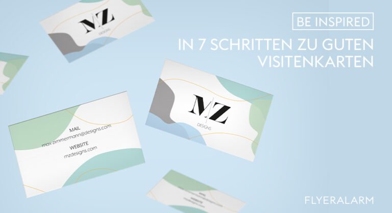 In 7 Schritten zu guten Visitenkarten – FLYERALARM Blog