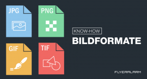 Bildformate: Worin unterscheiden sich JPG, TIF & Co? - Flyeralarm - DE